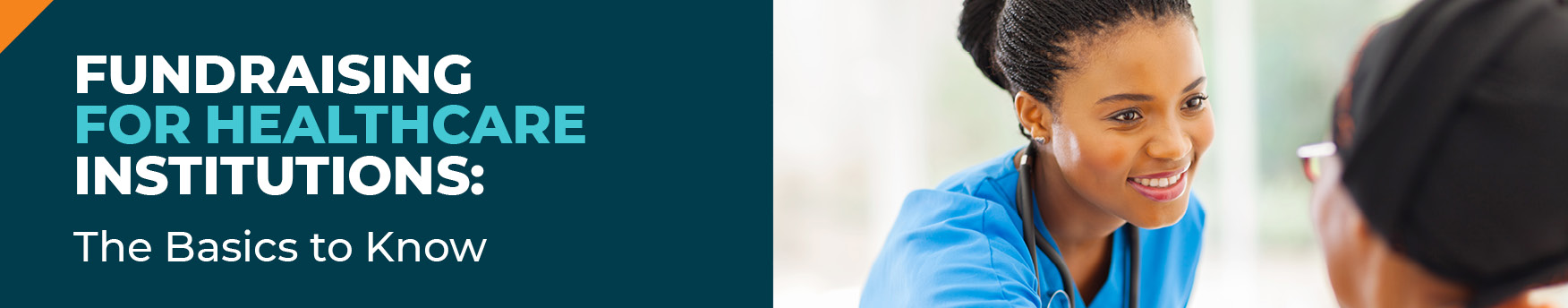 Fundraising for Healthcare Institutions: The Basics to Know | DonorSearch