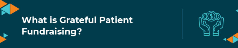 Grateful Patient Programs: An Intelligent Fundraising Guide | DonorSearch