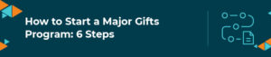 Major Gifts: A Guide to Securing Large Donations | DonorSearch