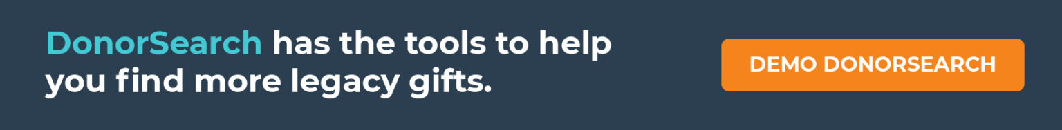 Legacy Gifts: Taking Your Org’s Strategy to New Heights | DonorSearch