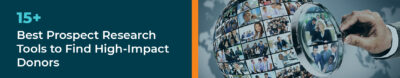 15+ Best Prospect Research Tools to Find High-Impact Donors | DonorSearch