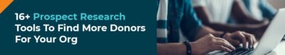 16+ Prospect Research Tools To Find More Donors For Your Org | DonorSearch