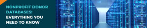 Nonprofit Donor Databases: Everything You Need to Know | DonorSearch