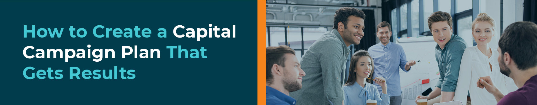 How to Create a Capital Campaign Plan That Gets Results | DonorSearch